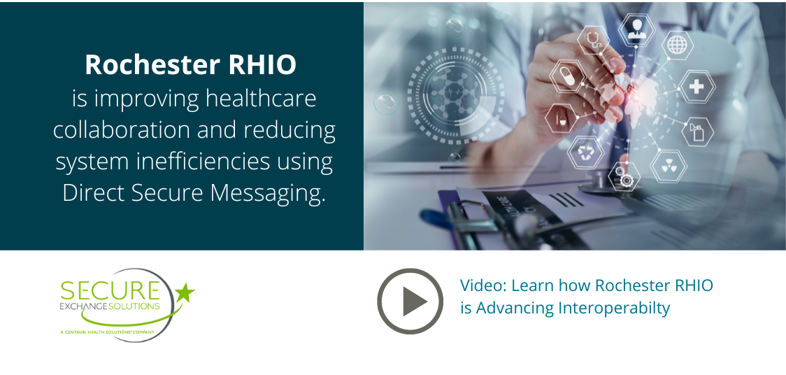 Rochester RHIO Advances Interoperability Using Best-in-Class Direct ...