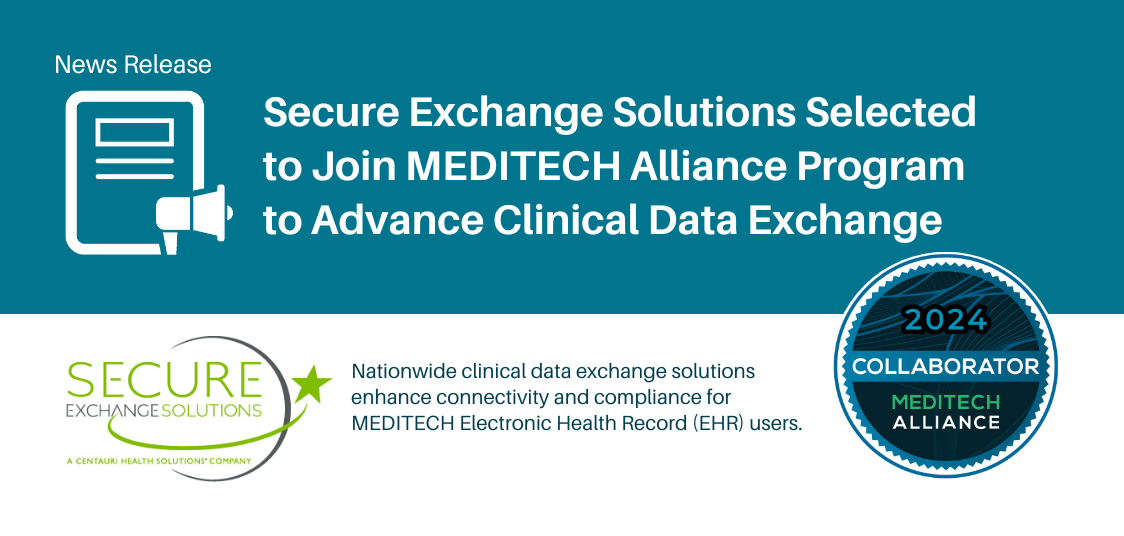 Secure Exchange Solutions Selected to Join MEDITECH Alliance Program to ...